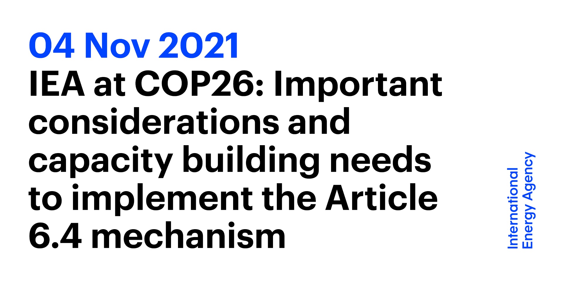 IEA at COP26: Important considerations and capacity building needs to ...