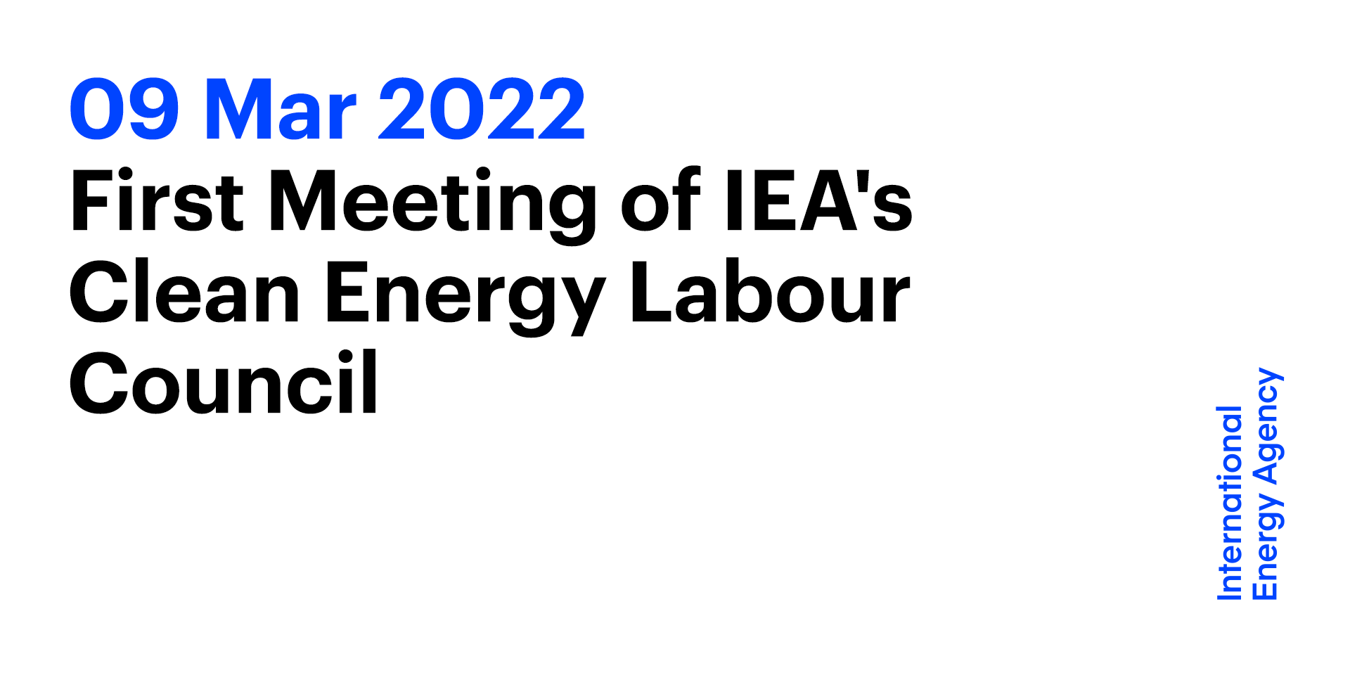 First Meeting of IEA's Clean Energy Labour Council - Event - IEA
