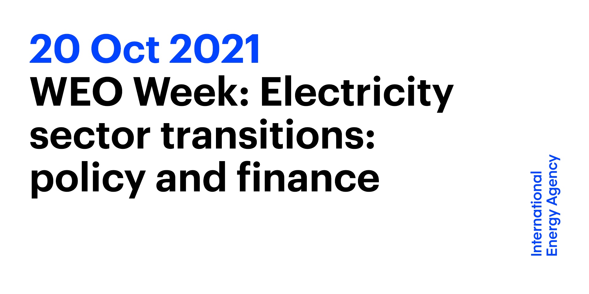 WEO Week: Electricity sector transitions: policy and finance - Event - IEA