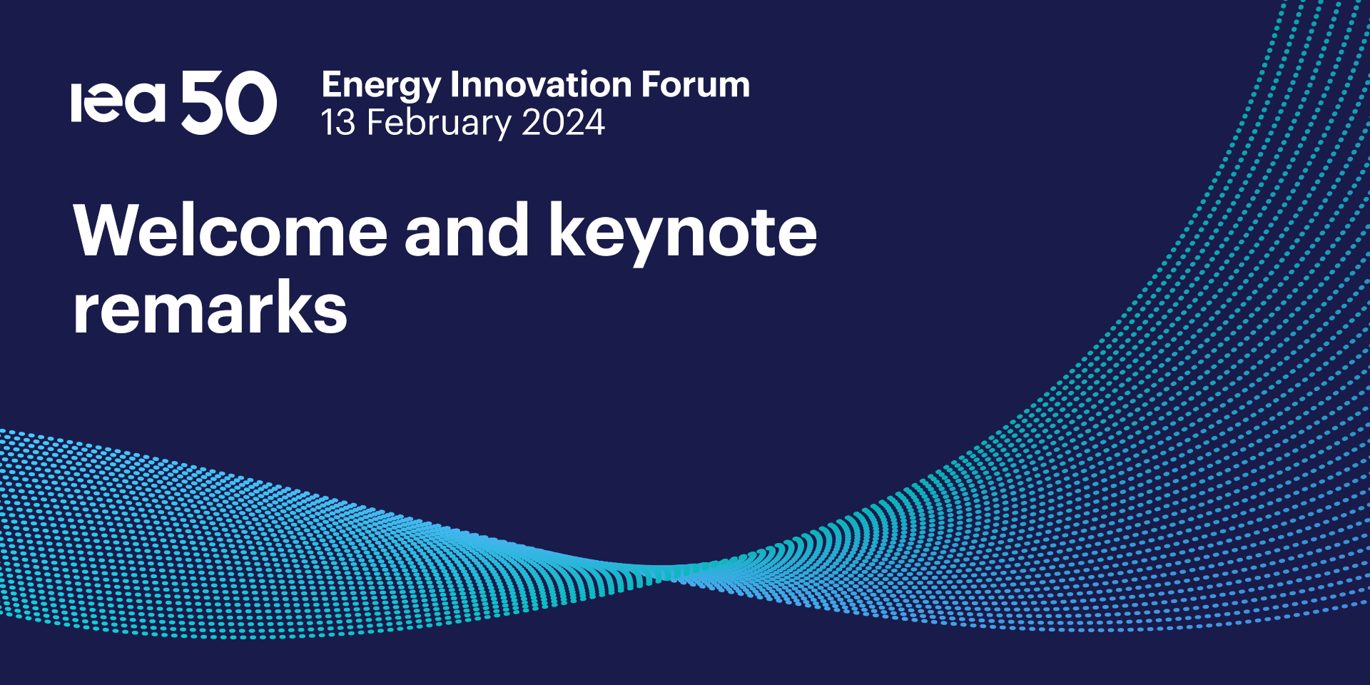 Welcome and Keynotes - Event - IEA